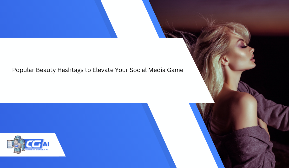 Best Beauty Hashtags to Elevate Your Social Media Game