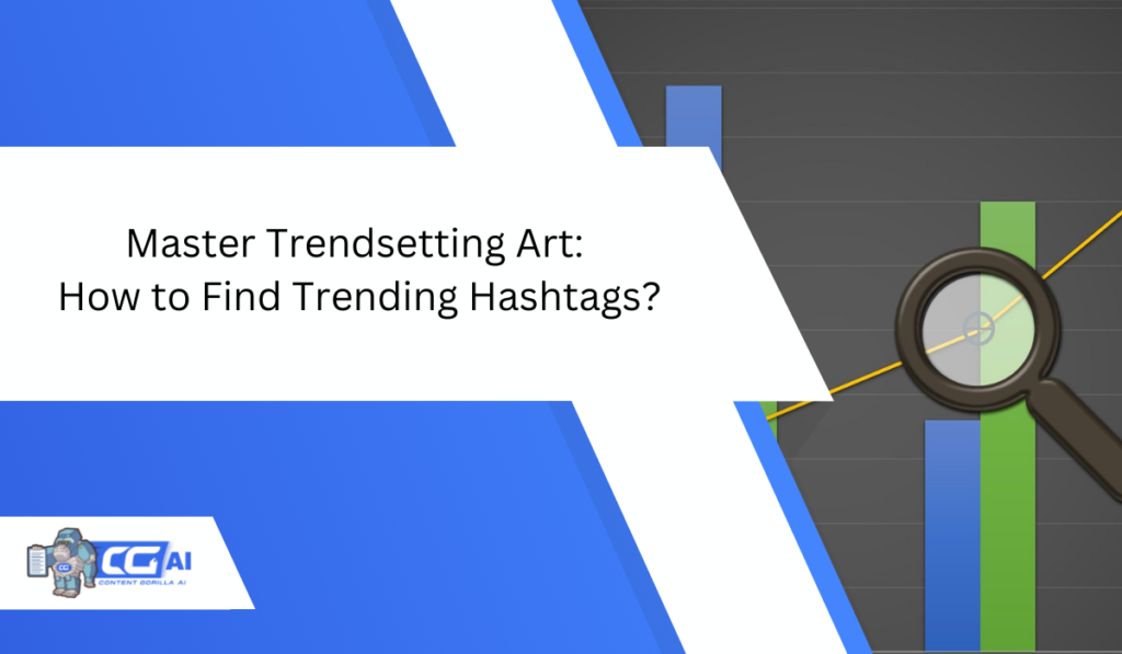 Expert Guide on How to Find Trending Hashtags