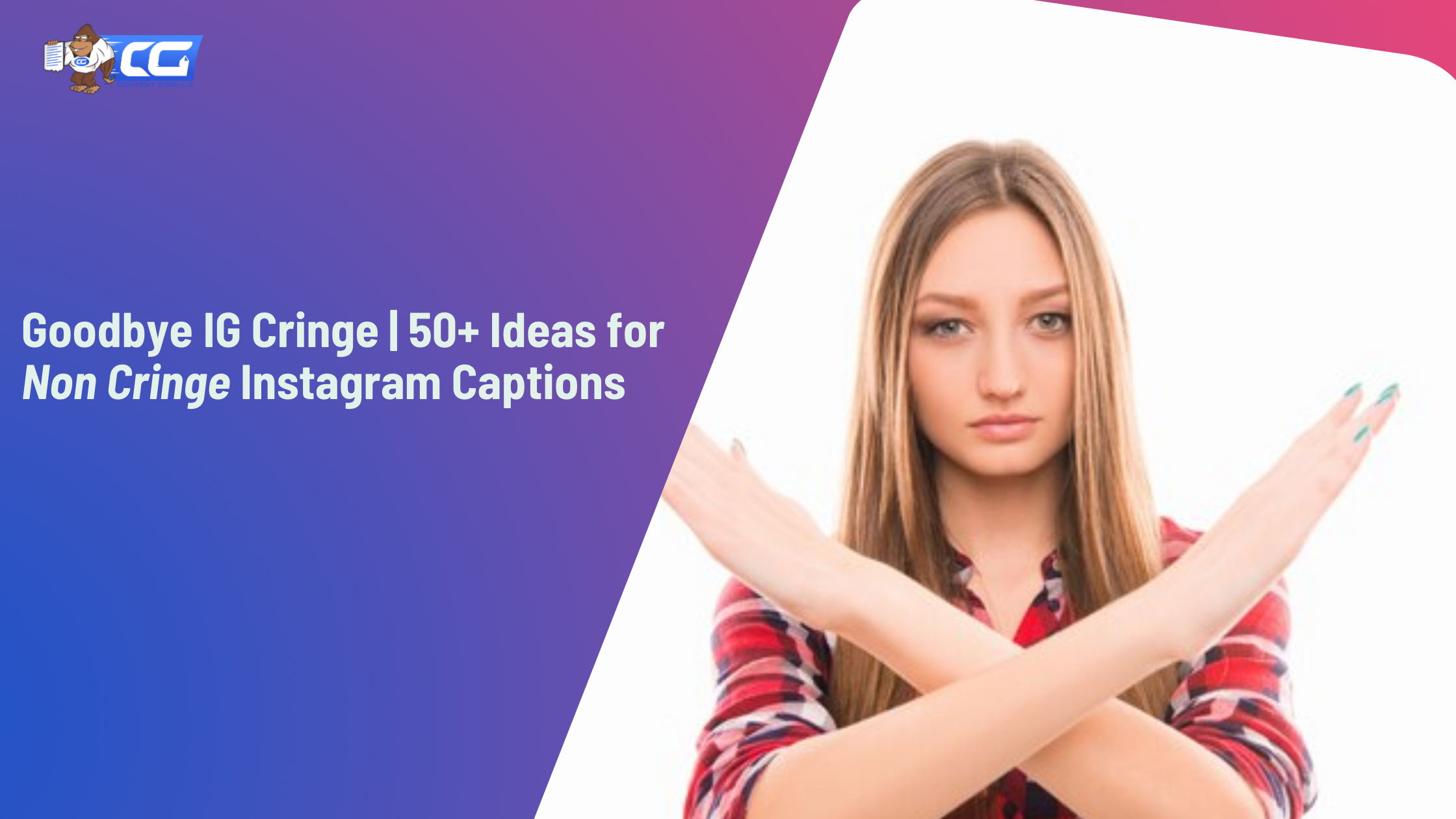 Goodbye IG Cringe | 50+ Ideas for Non Cringe Instagram Captions