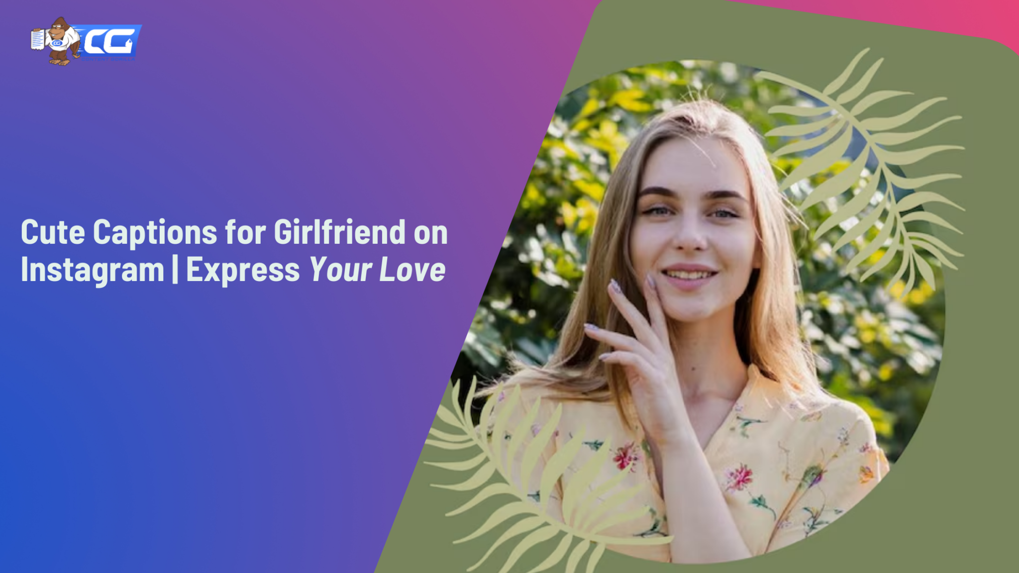 Cute Captions for Girlfriend on Instagram | Express Your Love