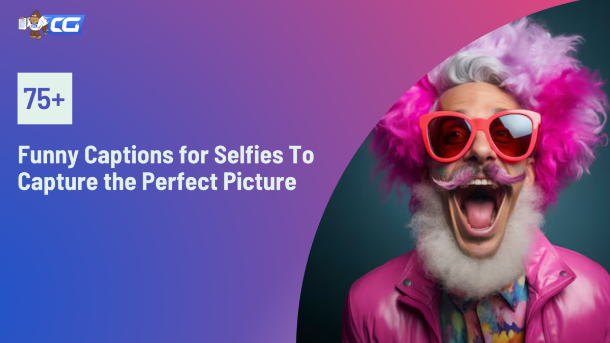 75+ Funny Captions for Selfies To Capture the Perfect Picture