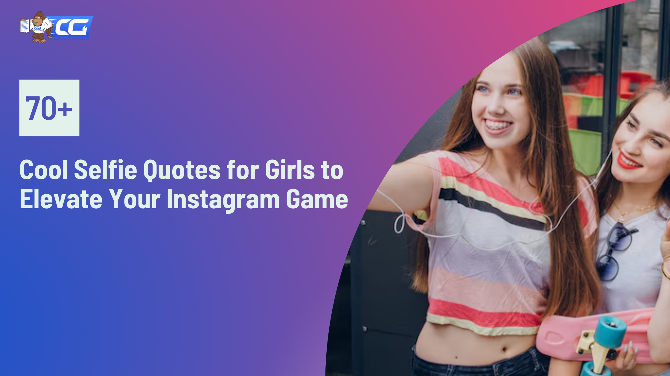 70+ Cool Selfie Quotes for Girls to Elevate Your Instagram Game