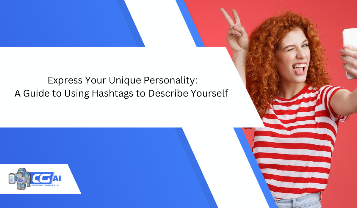 A Guide to Using Hashtags to Describe Yourself