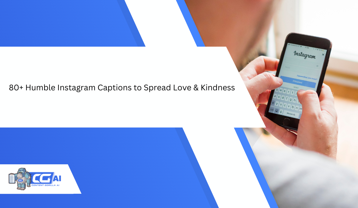 80+ Humble Instagram Captions to Spread Love & Kindness