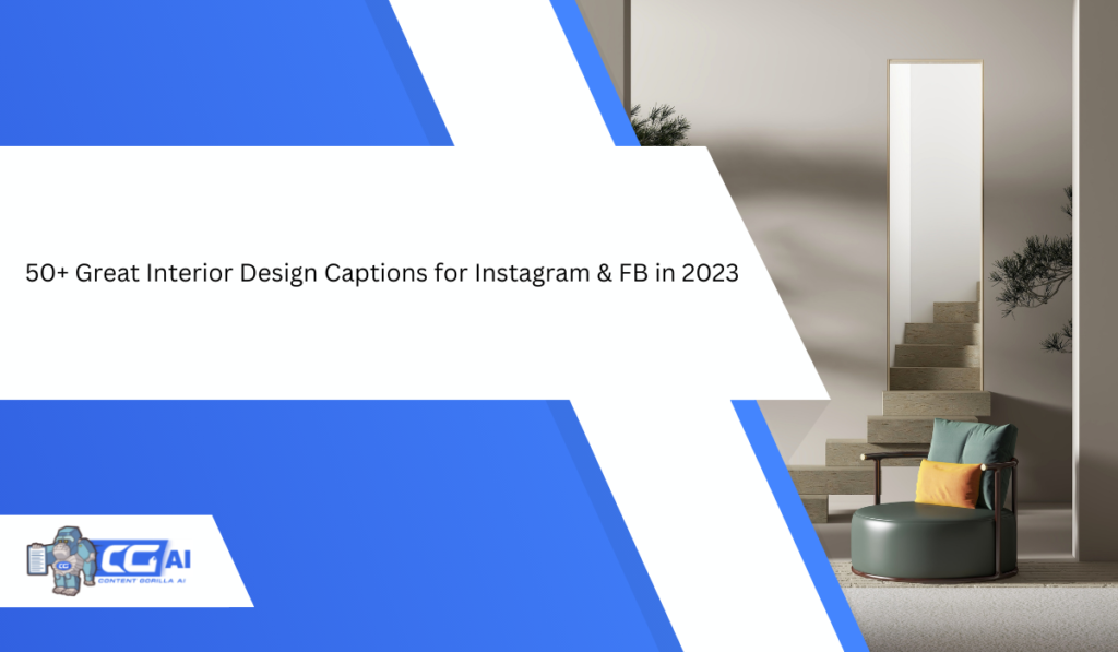 50+ Great Interior Design Captions for Instagram & FB in 2023