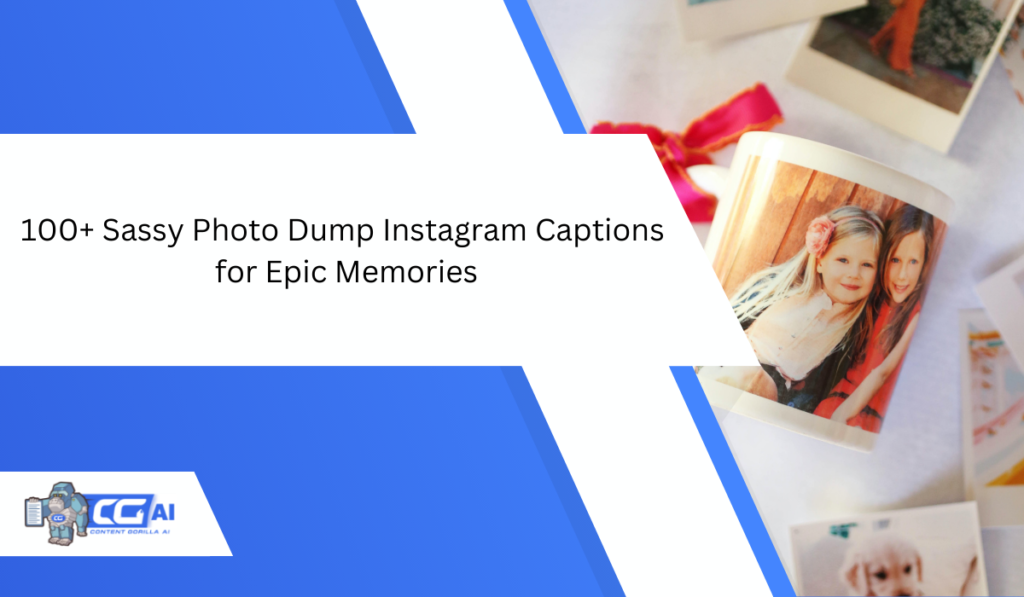 100+ Sassy Photo Dump Instagram Captions for Epic Memories