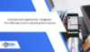 Coming Soon Captions for Instagram: The Ultimate Guide