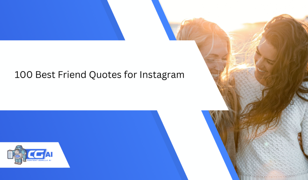 Cherish Your Bonds With 100 Best Friend Quotes for Instagram