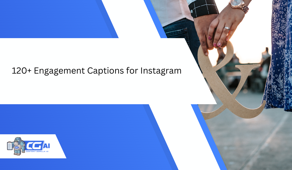 120+ Engagement Captions for Instagram to Warm People’s Hearts