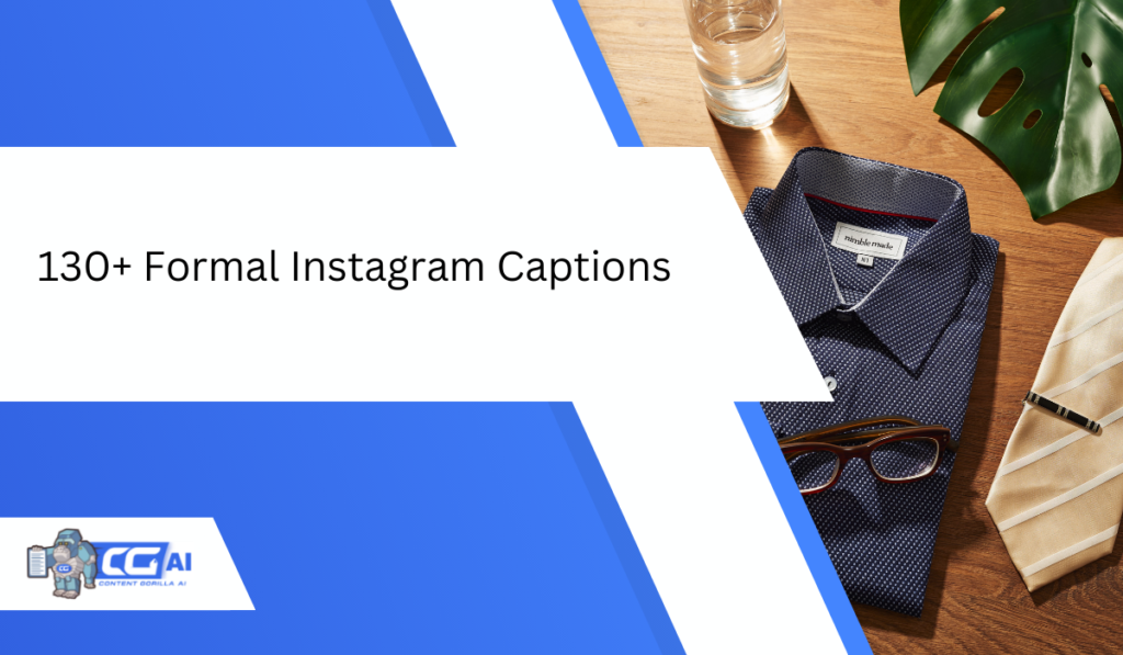 130+ Formal Instagram Captions | Elevate Posts With Elegance