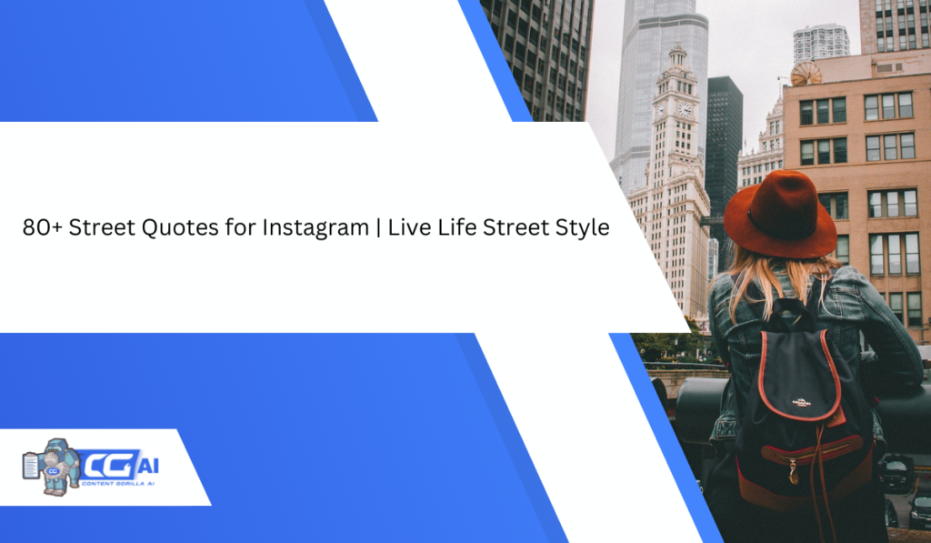 80+ Street Quotes for Instagram | Live Life Street Style