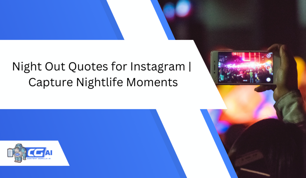 Night Out Quotes for Instagram | Capture Nightlife Moments