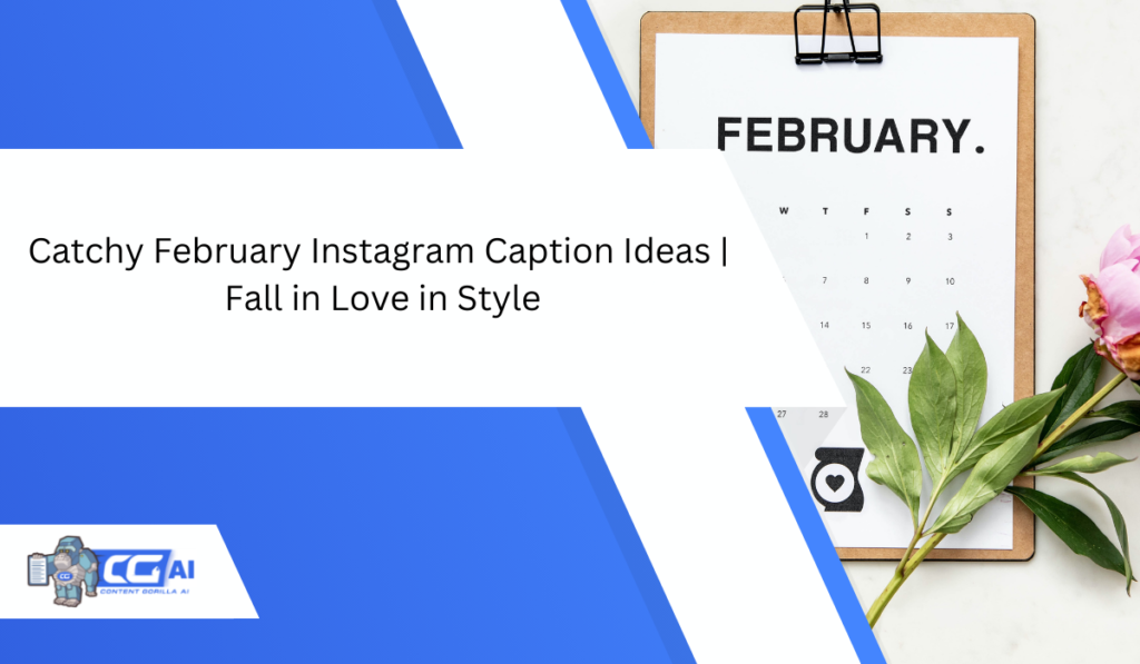 Catchy February Instagram Caption Ideas | Fall in Love in Style