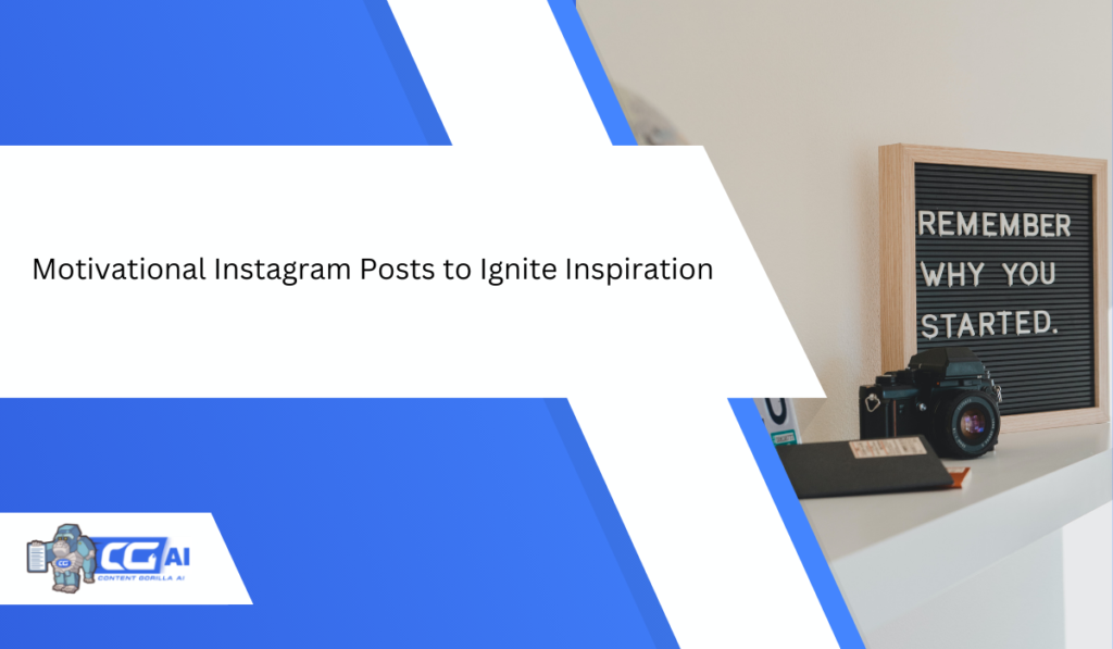 Motivational Instagram Posts to Ignite Inspiration