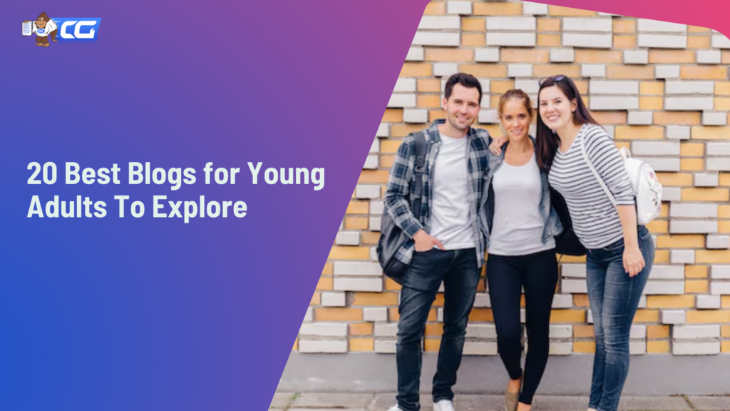 20 Best Blogs for Young Adults To Explore