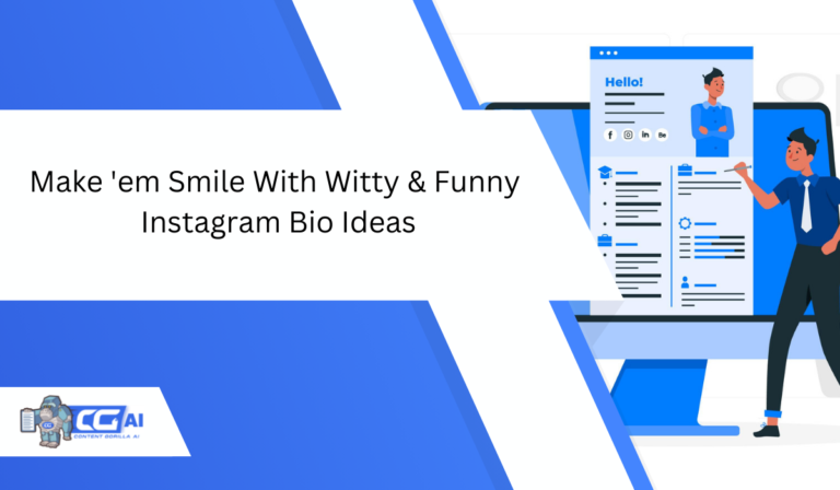 Make 'em Smile With Witty & Funny Instagram Bio Ideas