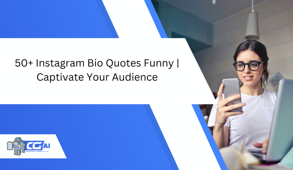 50+ Instagram Bio Quotes Funny | Captivate Your Audience