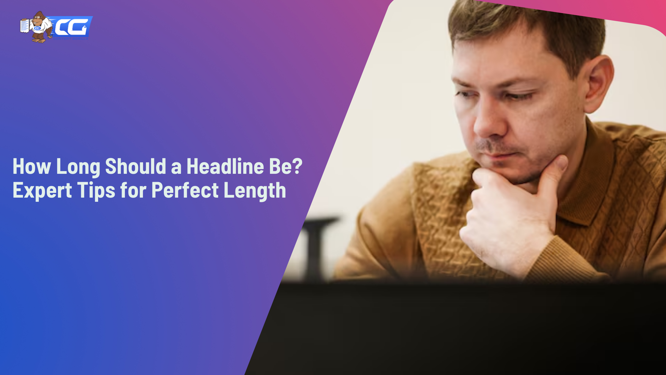 How Long Should a Headline Be? Expert Tips for Perfect Length
