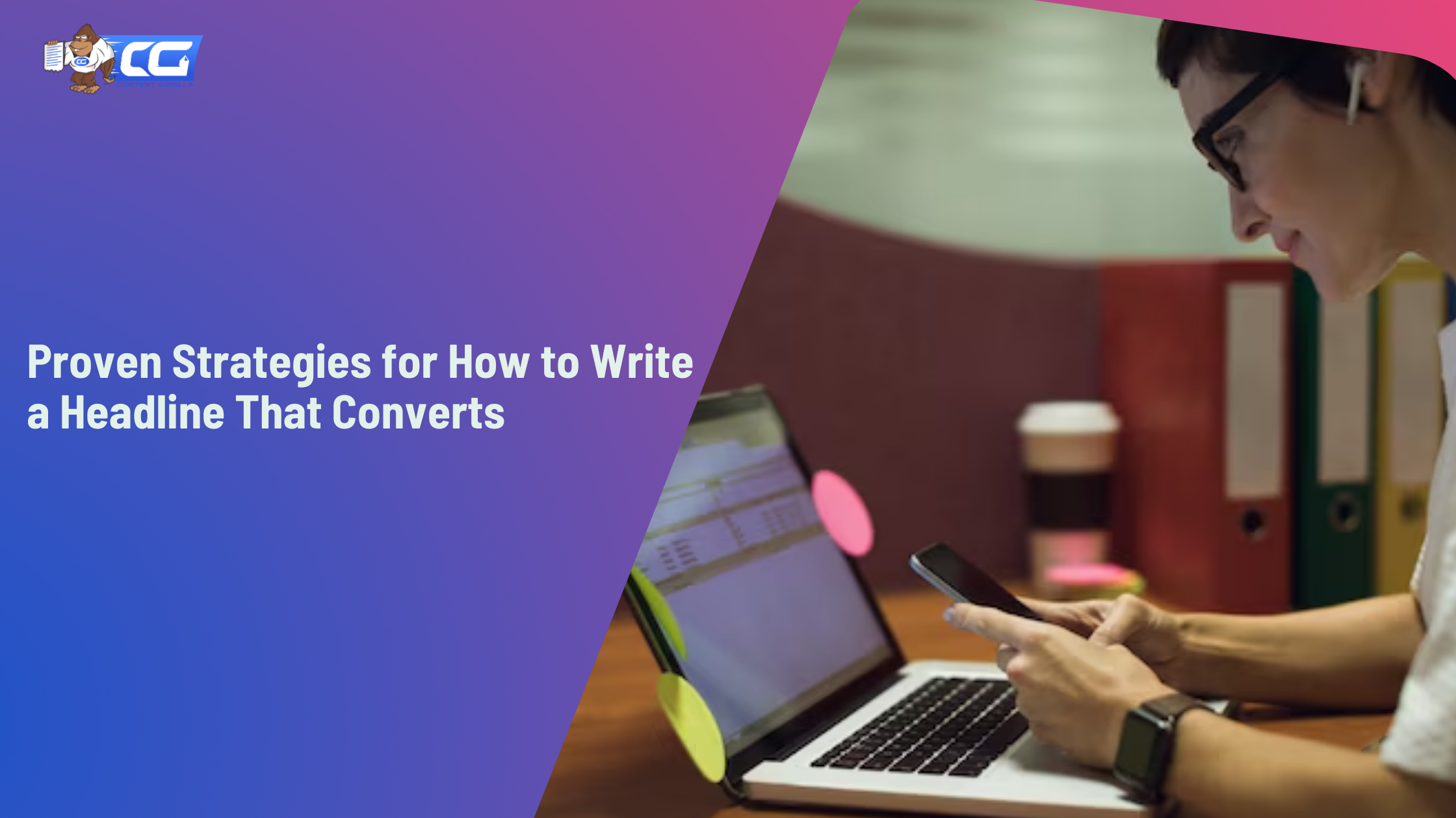 Proven Strategies for How to Write a Headline That Converts