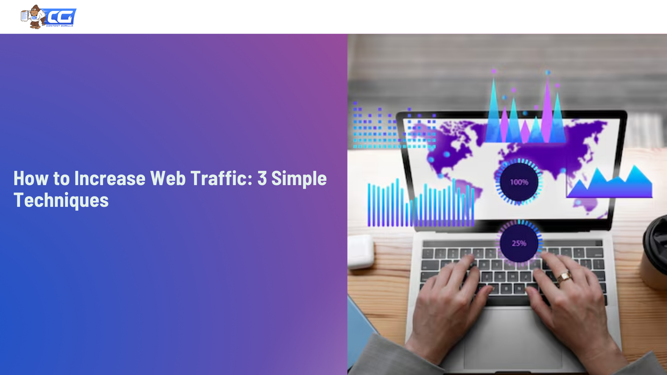 How to Increase Web Traffic: 3 Simple Techniques