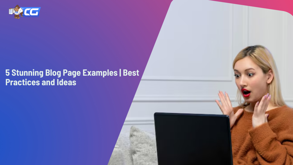 5 Stunning Blog Page Examples | Best Practices and Ideas