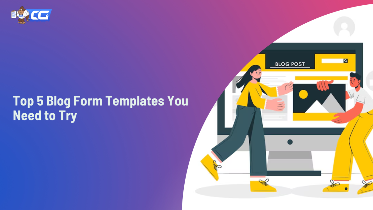Top 5 Blog Form Templates You Need to Try