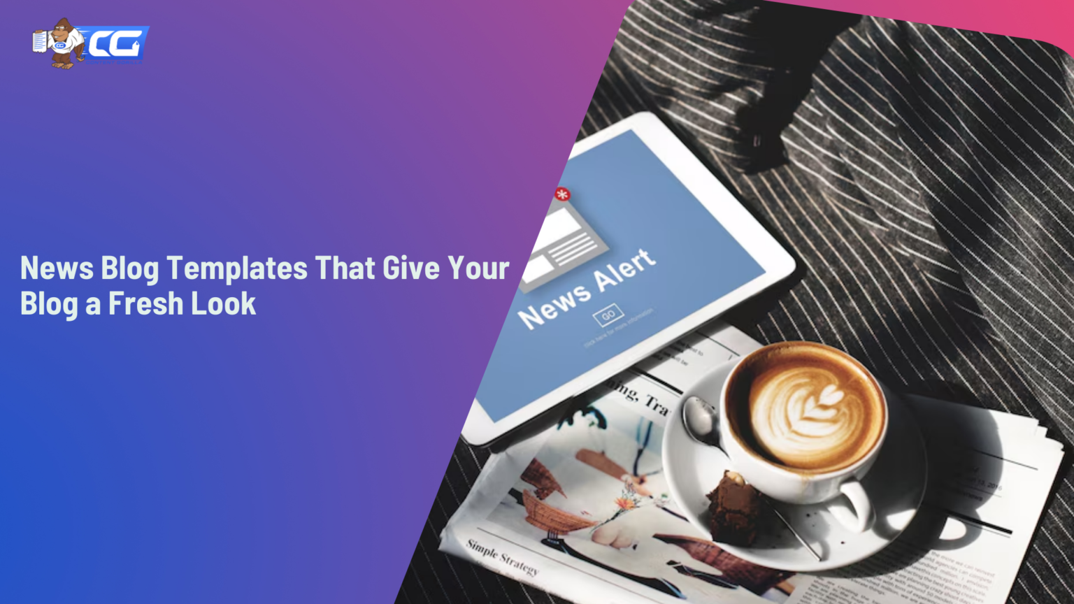 News Blog Templates That Give Your Blog a Fresh Look