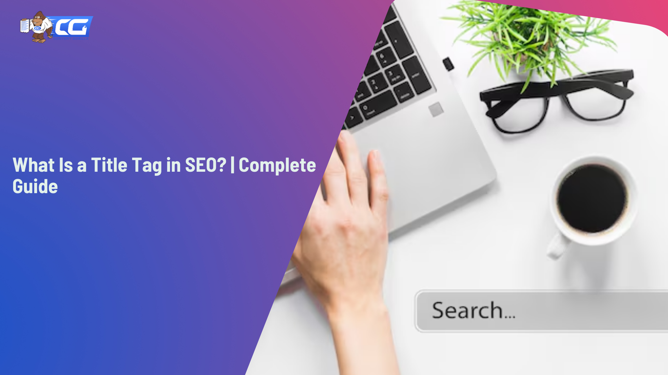 What Is a Title Tag in SEO? | Complete Guide