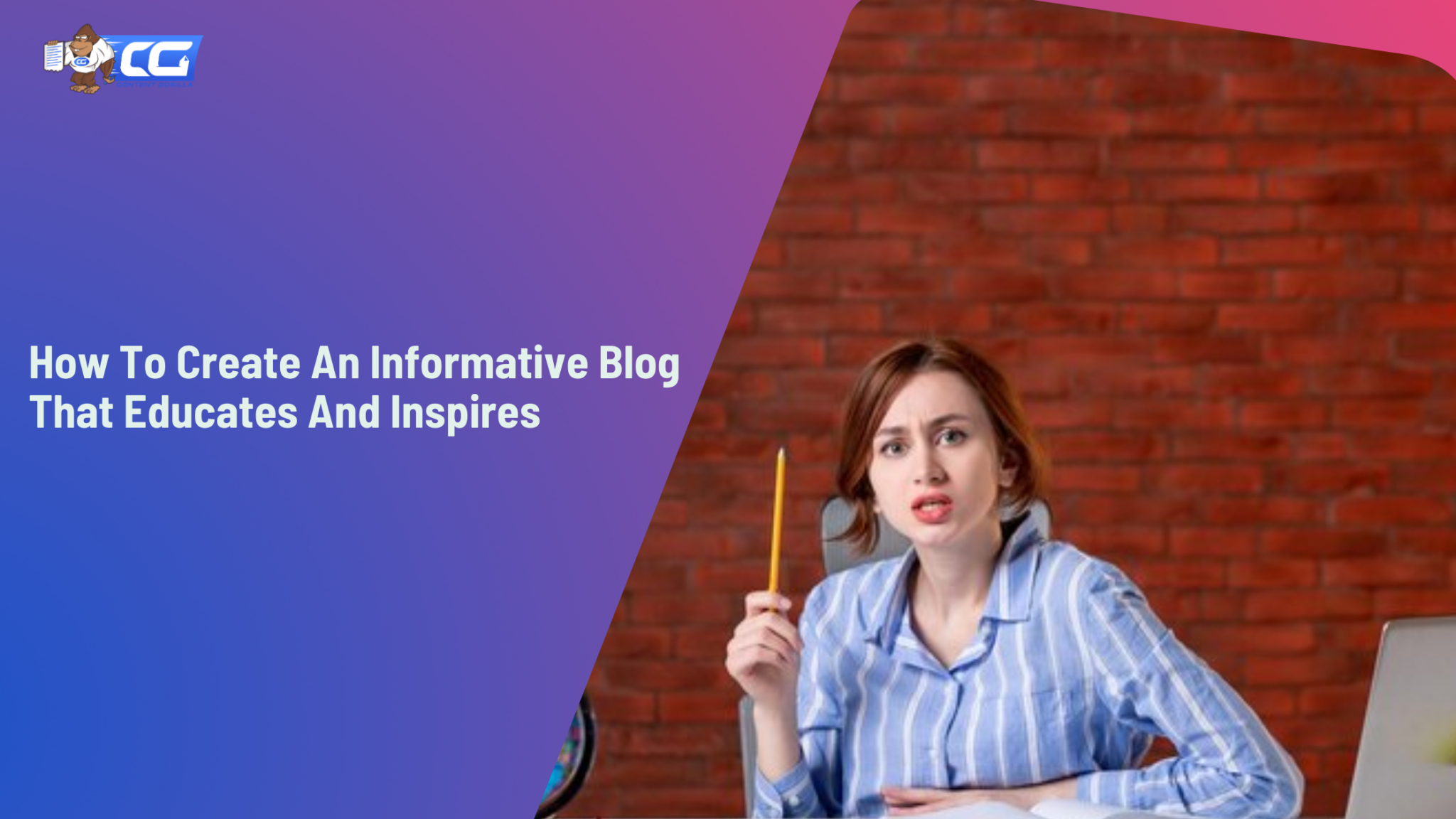 How To Create An Informative Blog That Educates And Inspires