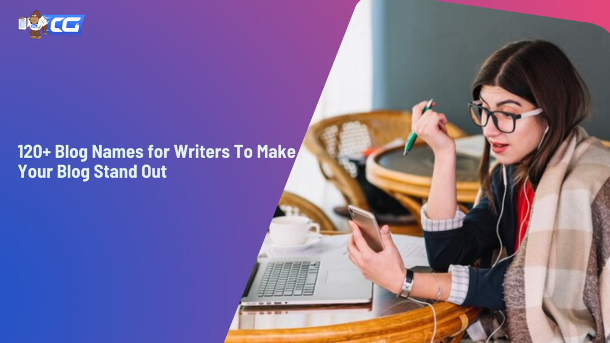 120+ Blog Names for Writers To Make Your Blog Stand Out