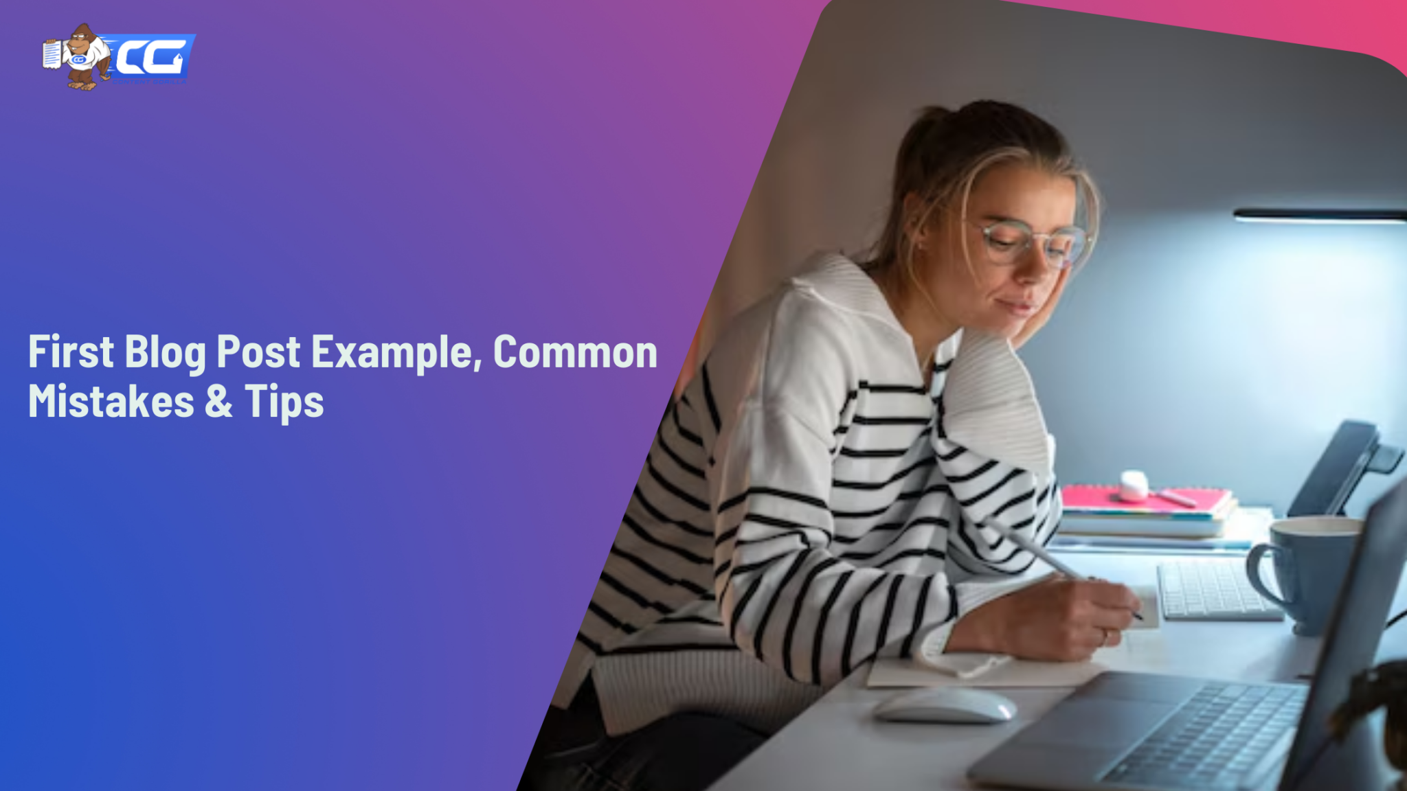 First Blog Post Example, Common Mistakes & Tips