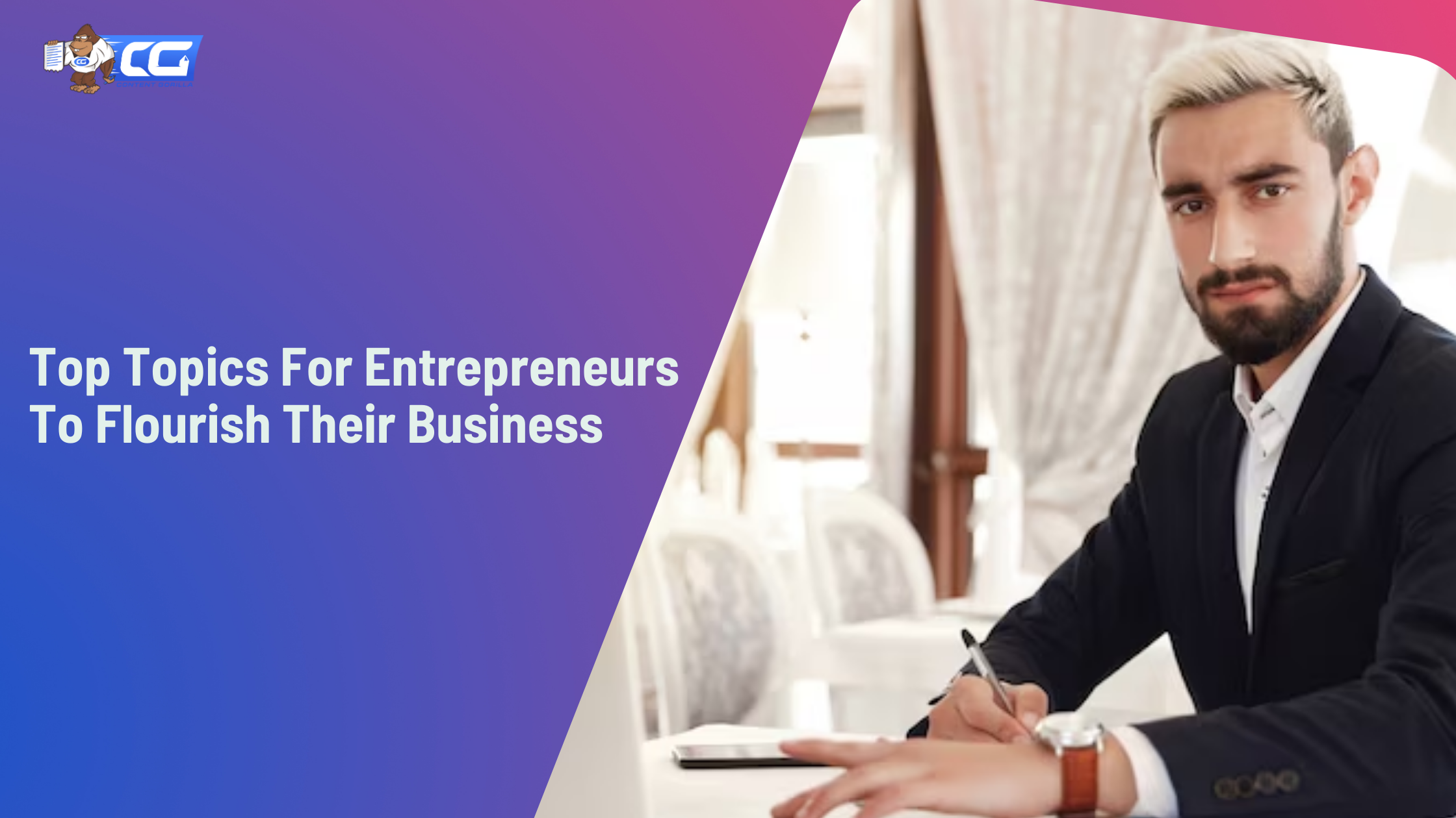 Top Topics For Entrepreneurs To Flourish Their Business